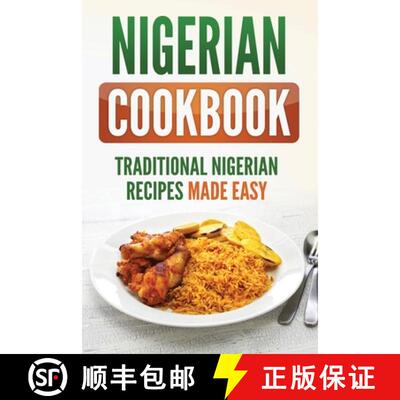 【3-4周达】Nigerian Cookbook: Traditional Nigerian Recipes Made Easy [9781952395598]