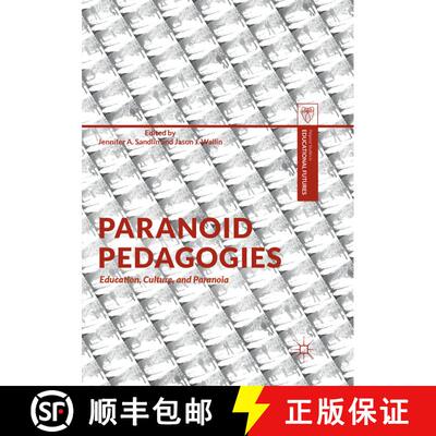 【3-4周达】Paranoid Pedagogies: Education, Culture, and Paranoia (Softcover reprint of the original 1... [9783319878669]