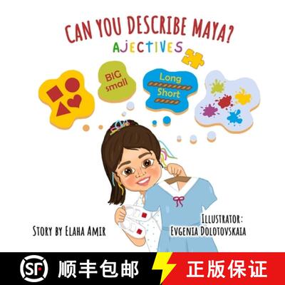 【3-4周达】Can You Describe Maya? - Adjectives: Children's Book About Adjectives that Teaches through... [9791221068764]
