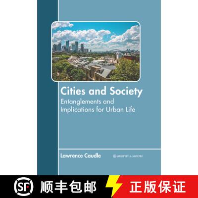 【3-4周达】精装 Cities and Society: Entanglements and Implications for Urban Life [9781639877133]