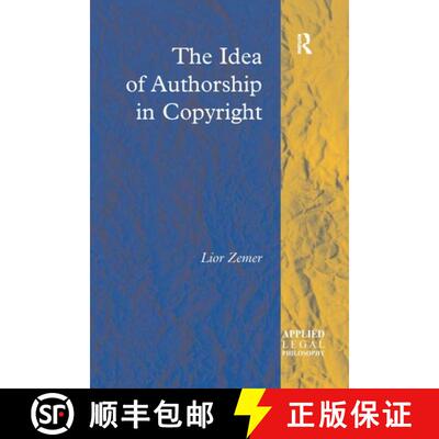 【3-4周达】The Idea of Authorship in Copyright [9781138272354]