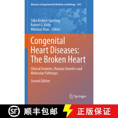 【3-4周达】Congenital Heart Diseases: The Broken Heart: Clinical Features, Human Genetics and Molecul... [9783031440892]