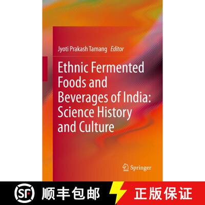 【3-4周达】Ethnic Fermented Foods and Beverages of India: Science History and Culture [9789811514852]