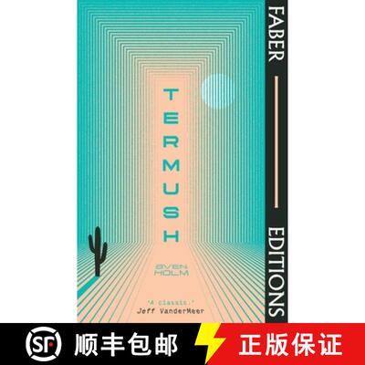 【3-4周达】Termush (Faber Editions) : 'A classic-stunning, dangerous, darkly beautiful' (Jeff VanderM... [9780571379156]