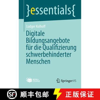 【3-4周达】Digitale Bildungsangebote fuer die Qualifizierung schwerbehinderter Menschen [9783658478766]
