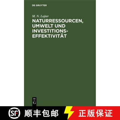 【3-4周达】Naturressourcen, Umwelt Und Investitionseffektivität [9783112485859]