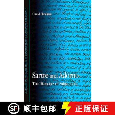 【3-4周达】精装 Sartre and Adorno : The Dialectics of Subjectivity [9780791471159]
