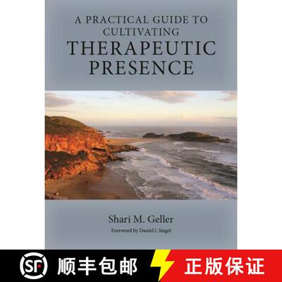 【3-4周达】A Practical Guide for Cultivating Therapeutic Presence [9781433827167]