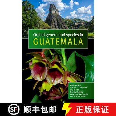 预订 精装 Orchid Genera and Species in Guatemala [English / Spanish] [9783946583196]