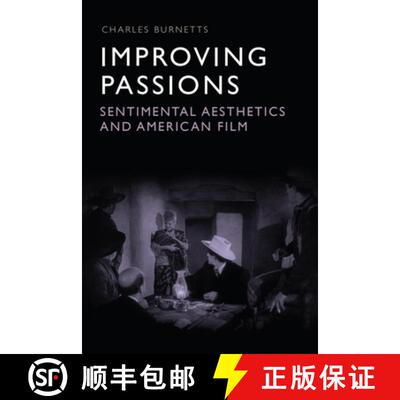 【3-4周达】精装 Improving Passions: Sentimental Aesthetics and American Film [9780748698196]