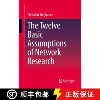 【3-4周达】The Twelve Basic Assumptions of Network Research [9783658480240]