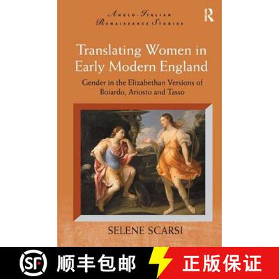 【3-4周达】精装 Translating Women in Early Modern England : Gender in the Elizabethan Versions of Boi... [9780754666202]