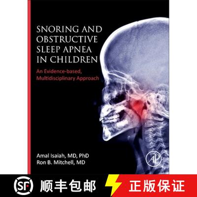 【3-4周达】Snoring and Obstructive Sleep Apnea in Children: An Evidence-Based, Multidisciplinary Appr... [9780323996532]