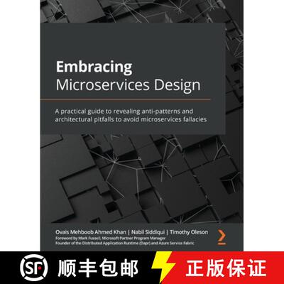 预订 Embracing Microservices Design: A practical guide to revealing anti-patterns and architectural p... [9781801818384]