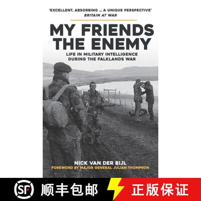 【3-4周达】My Friends, the Enemy: Life in Military Intelligence During the Falklands War [9781398115422]