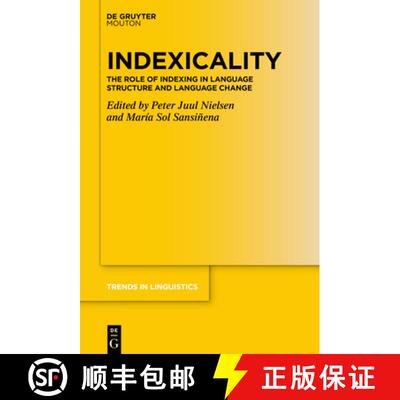 【3-4周达】精装 Indexicality: The Role of Indexing in Language Structure and Language Change [9783110791174]