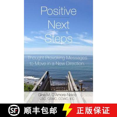 【3-4周达】Positive Next Steps: Thought Provoking Messages to Move in a New Direction [9780692276617]
