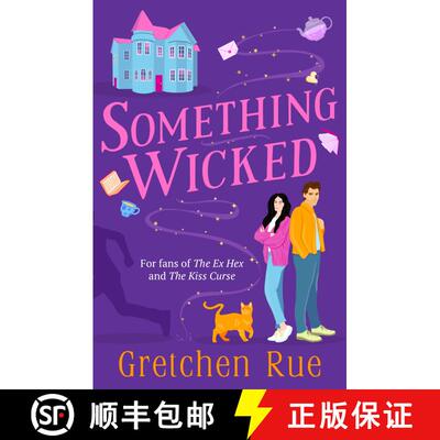 【3-4周达】Something Wicked: Your next witchy rom-com for Autumn 2023! For fans of The Ex Hex and The... [9781035904266]