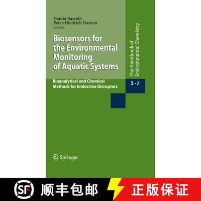 【3-4周达】Biosensors for the Environmental Monitoring of Aquatic Systems : Bioanalytical and Chemica... [9783540002789]