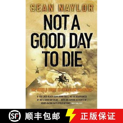【3-4周达】Not a Good Day to Die : The Untold Story of Operation Anaconda [9780141014579]