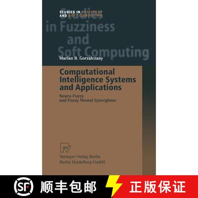 【3-4周达】Computational Intelligence Systems and Applications : Neuro-Fuzzy and Fuzzy Neural Synergisms [9783662003343]