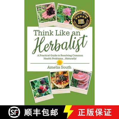 【3-4周达】Think Like an Herbalist: A Practical Guide to Resolving Common Health Problems... Naturally! [9798994432204]
