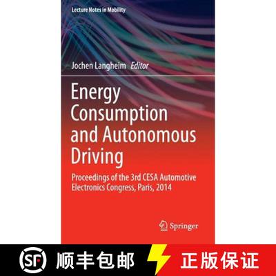 【3-4周达】Energy Consumption and Autonomous Driving : Proceedings of the 3rd CESA Automotive Electro... [9783319198170]