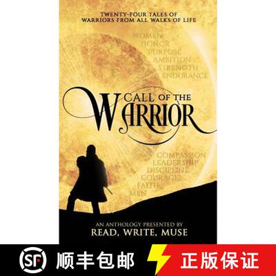 【3-4周达】Call of the Warrior: An Anthology Presented By Read, Write, Muse [9780692448519]