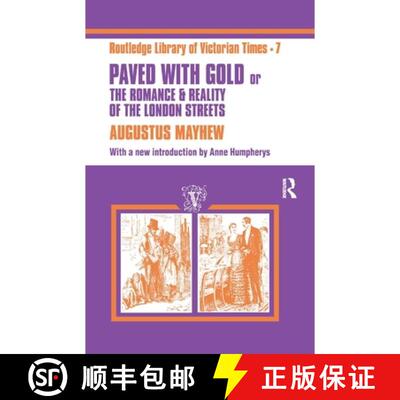 【3-4周达】Paved with Gold : The Romance and Reality of the London Street [9781138978034]