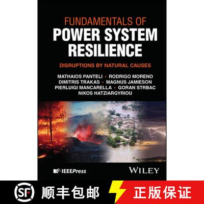 【3-4周达】Fundamentals of Power System Resilience –  Disruptions by Natural Causes [9781119815990]