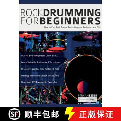 【3-4周达】Rock Drumming for Beginners: How to Play Rock Drums for Beginners. Beats, Grooves and Rudi... [9781911267607]