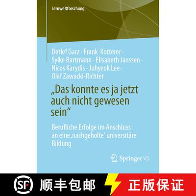 【3-4周达】Das konnte es ja jetzt auch nicht gewesen sein : Berufliche Erfolge im Anschluss an eine... [9783658493622]