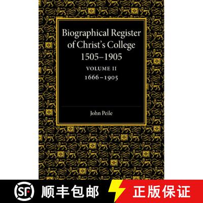 预订 Biographical Register of Christ's College, 1505–1905: Volume 2, 1666–1905: And of the Earlier ... [9781107426061]
