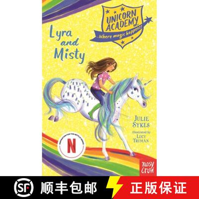 Unicorn Academy: Lyra and Misty (Unicorn Academy: Where Magic Happens, 17) [9781788009492]