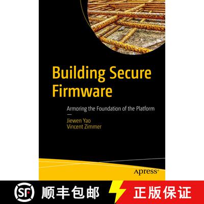 【3-4周达】Building Secure Firmware : Armoring the Foundation of the Platform (1st ed.) (1st ed.) (1s... [9781484261057]