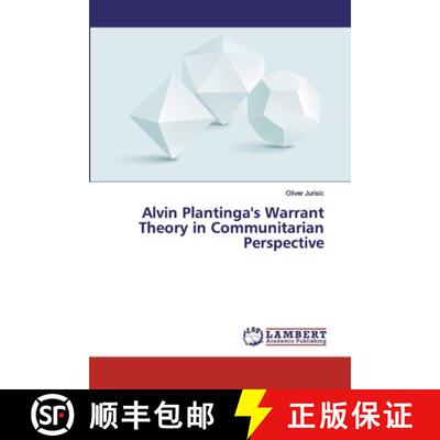 预订 Alvin Plantinga's Warrant Theory in Communitarian Perspective [9786202058476]