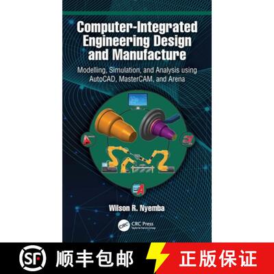 【3-4周达】Computer-Integrated Engineering Design and Manufacture: Modelling, Simulation, and Analysi... [9781032907963]