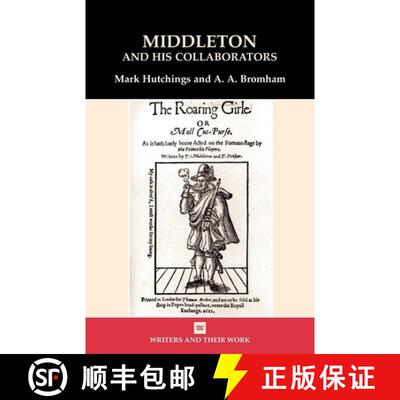 【3-4周达】Thomas Middleton: His Collaborators: His Collaborators [9780746310809]