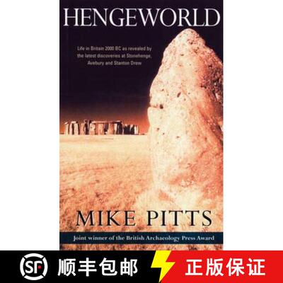 【3-4周达】Hengeworld: Life in Britain 2000 BC as Revealed by the Latest Discoveries at Stonehenge, A... [9780099278757]