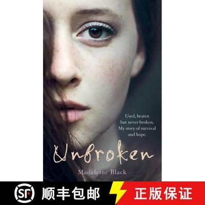 【3-4周达】Unbroken - Used, beaten but never broken. My story of survival and hope.: One Woman's Jour... [9781786062765]