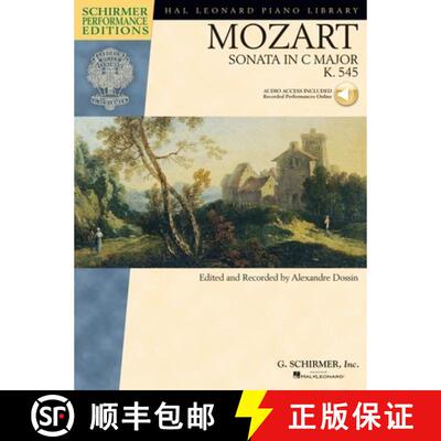 【3-4周达】Mozart: Piano Sonata in C Major, K.545 Schirmer Performance Editions Book/Online Audio [9781480328402]
