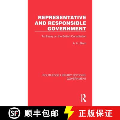 【3-4周达】精装 Representative and Responsible Government: An Essay on the British Constitution [9781032783864]