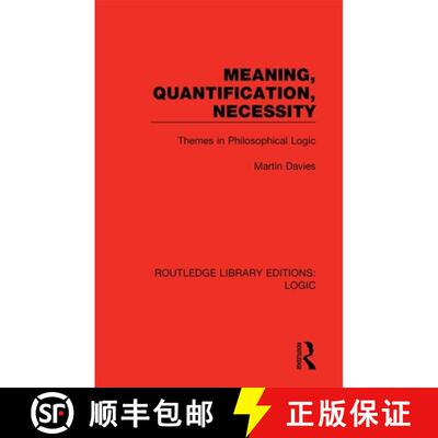 【3-4周达】精装 Meaning, Quantification, Necessity: Themes in Philosophical Logic [9780367418021]