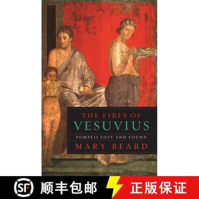 【3-4周达】The Fires of Vesuvius: Pompeii Lost and Found [9780674045866]
