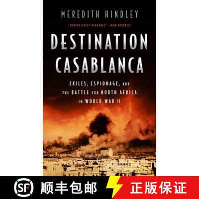 【3-4周达】Destination Casablanca: Exile, Espionage, and the Battle for North Africa in World War II [9781541762718]