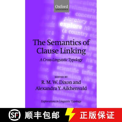 【3-4周达】The Semantics of Clause Linking: A Cross-Linguistic Typology [9780199600700]