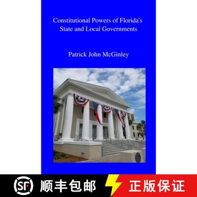 【3-4周达】精装 Constitutional Powers of Florida's State and Local Governments [9781513659084]