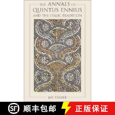 【3-4周达】The Annals of Quintus Ennius and the Italic Tradition [9781421411293]