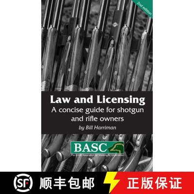 【3-4周达】Law and Licensing: A Concise Guide for Shotgun and Rifle Owners - BASC Handbook [9781846892806]
