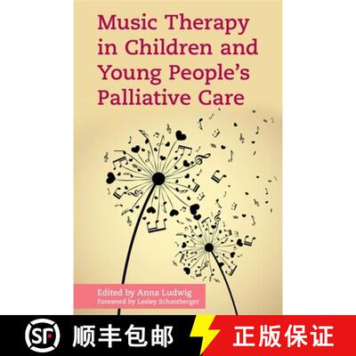 【3-4周达】Music Therapy in Children and Young People's Palliative Care [9781785923852]